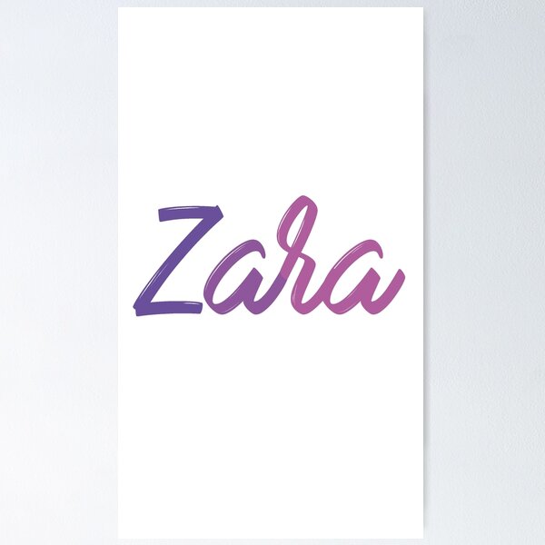 "Zara" Poster for Sale by Shalomjoy | Redbubble