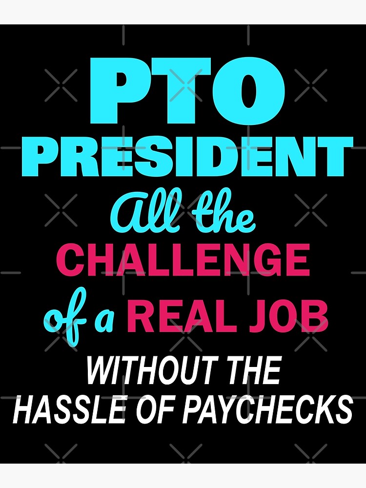"Funny PTO President Job Quote Colors Volunteer Appreciation Gift ...