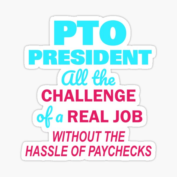 "Funny PTO President Job Quote Colors Volunteer Appreciation Gift ...