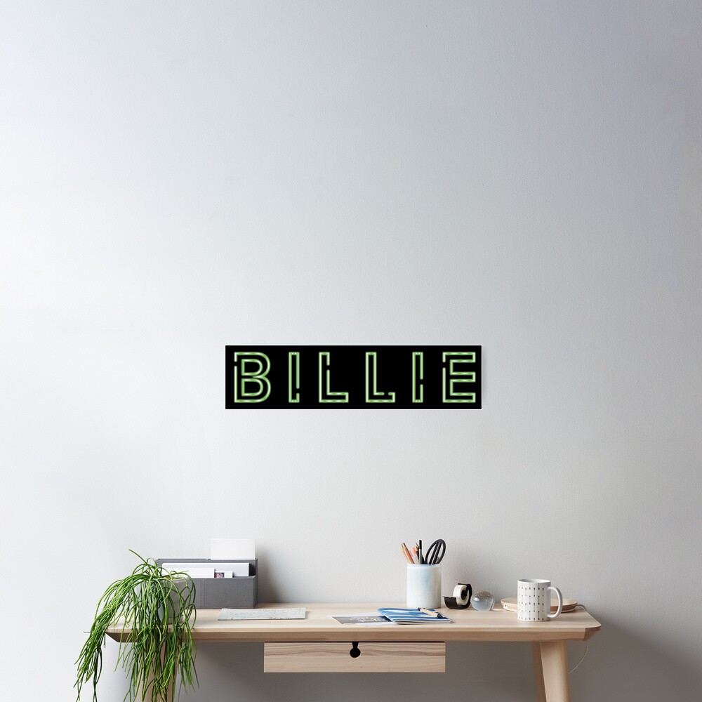 "billie neon sign" Poster by StephParker | Redbubble