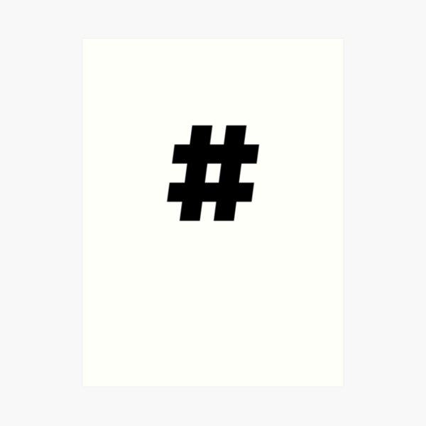 "Number Sign Hashtag Sign Pound Sign Number Symbol Gift " Art Print for ...