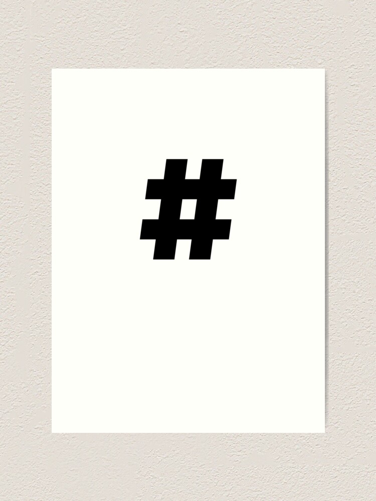 "Number Sign Hashtag Sign Pound Sign Number Symbol Gift " Art Print for ...