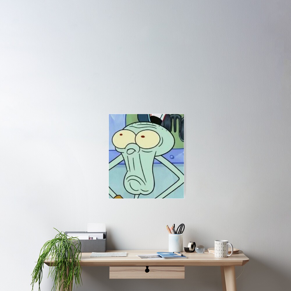 "Squidward Stank Face - Spongebob" Poster for Sale by SmackinCheekz ...