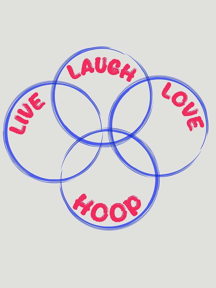 "Hula Hoop, Hooping Quote" T-shirt for Sale by SarahLCY | Redbubble ...
