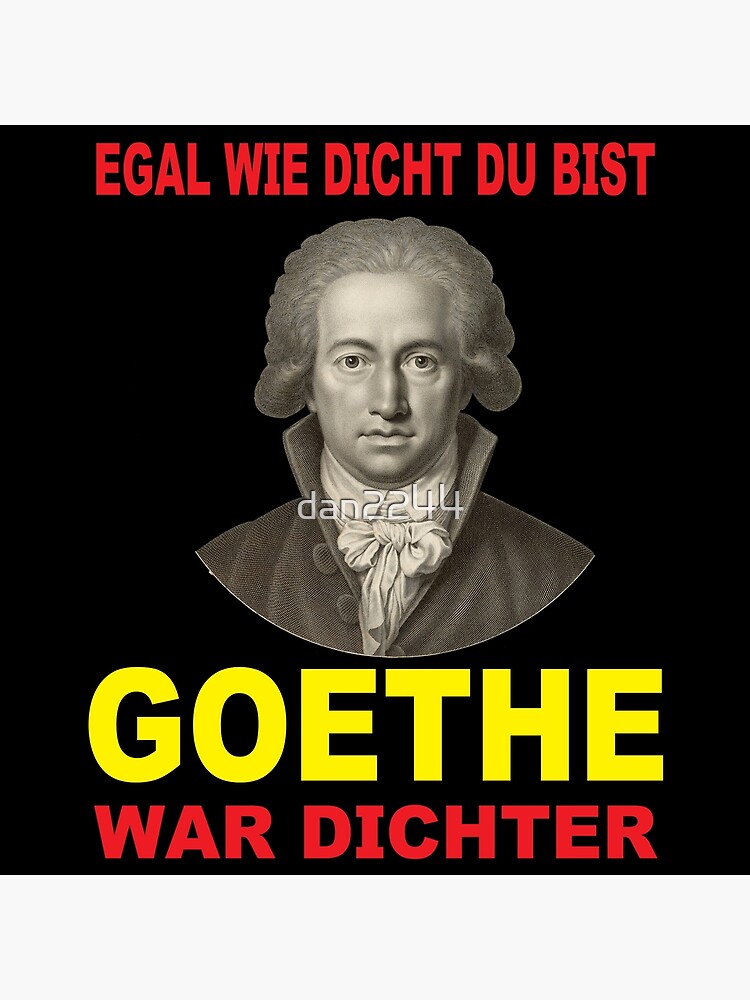 "Funny gift birthday Easter Christmas Goethe was a poet" Art Print for ...