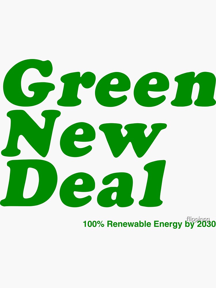 "Green New Deal" Sticker for Sale by flippinsg | Redbubble