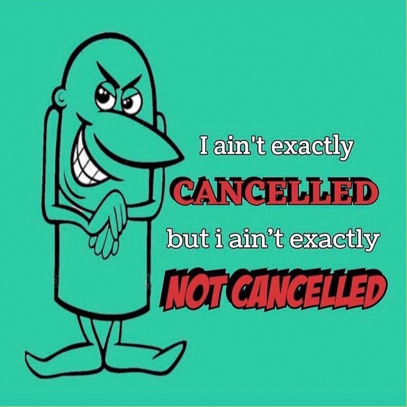 "I ain't exactly cancelled" by DankSpaghetti | Redbubble