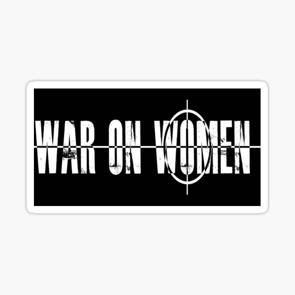 "War On Women" Sticker for Sale by serpentsky17 | Redbubble