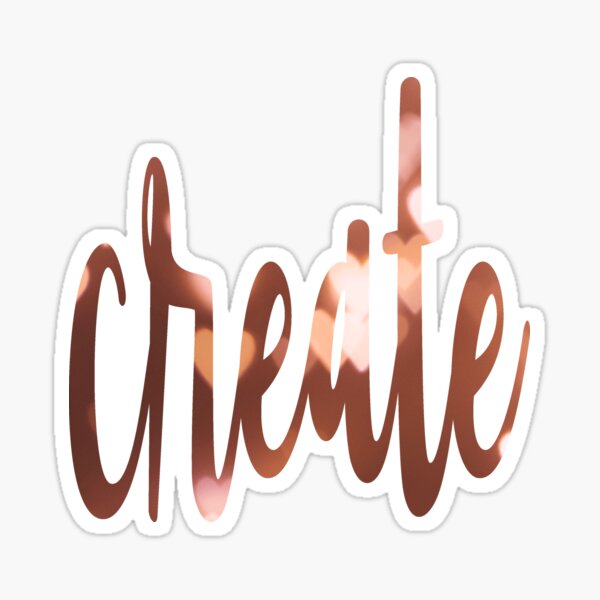 "Create" Sticker by serpentsky17 | Redbubble