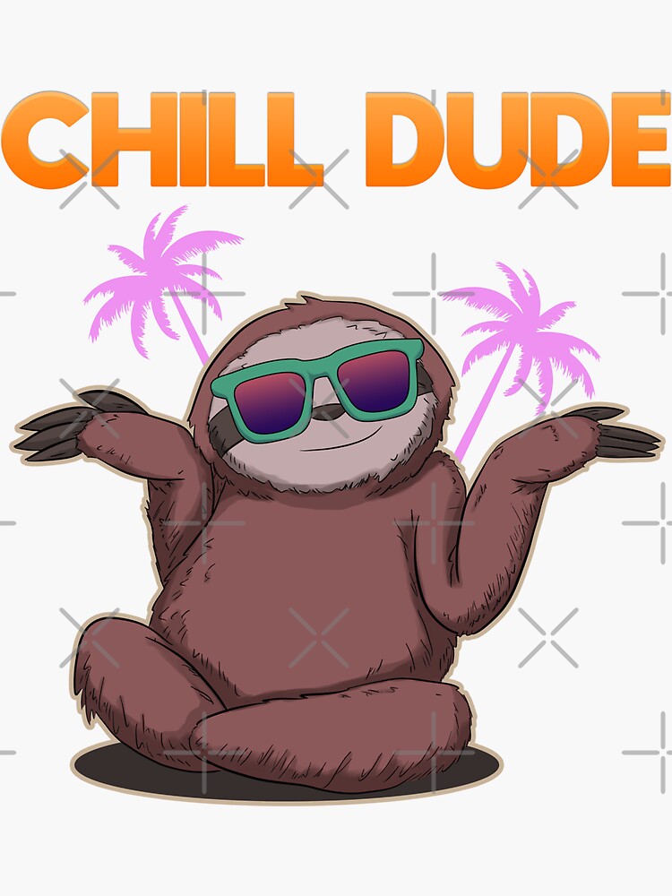 "Sloth Chill Dude" Sticker for Sale by frankidavids | Redbubble
