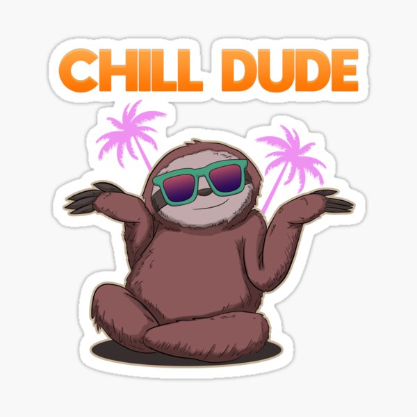 "Sloth Chill Dude" Sticker for Sale by frankidavids | Redbubble