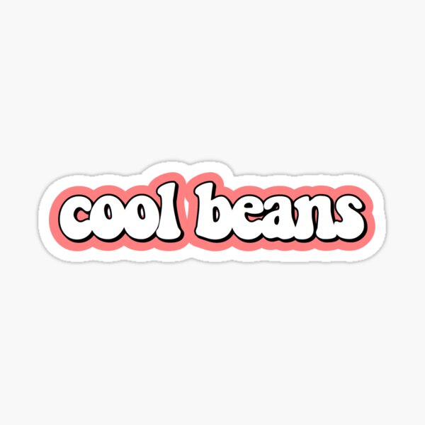 Cool Beans Stickers | Redbubble