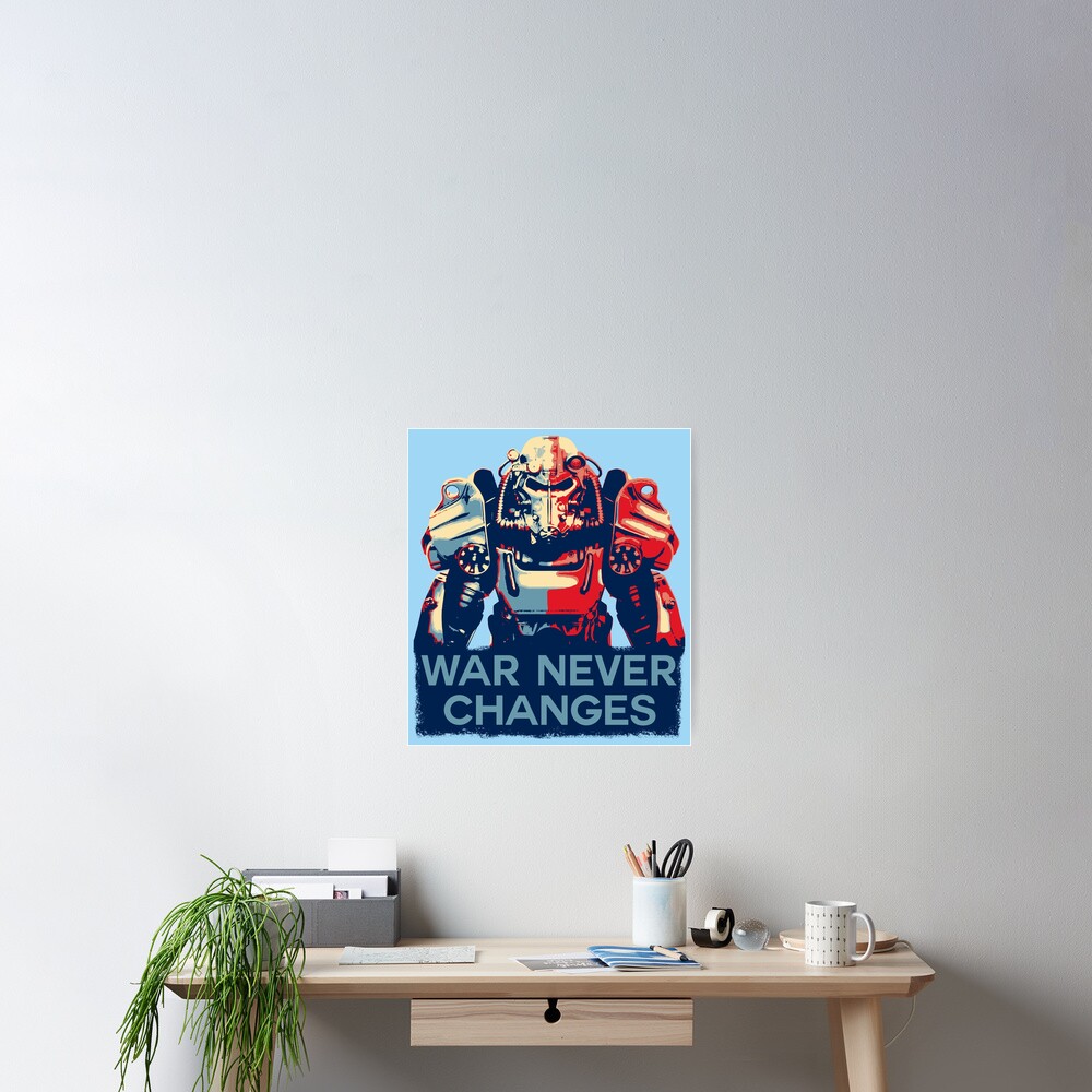 "War Never Changes" Poster by forsureee | Redbubble