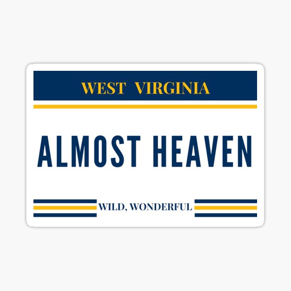 Almost Heaven Gifts & Merchandise | Redbubble