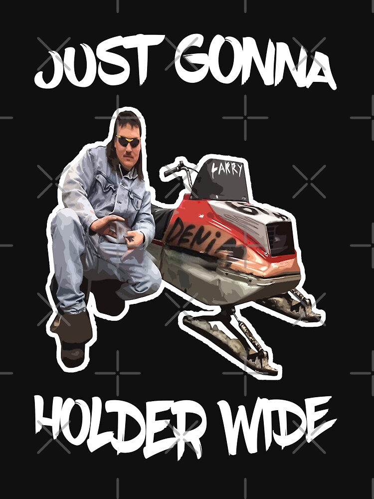 "Just Gonna Holder Wide You guys Silly Just Gonna Send It 69 Im Still ...