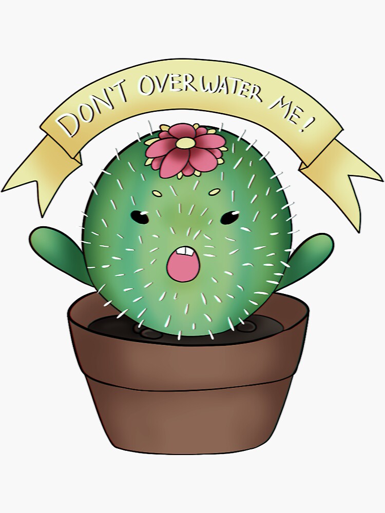 ""Don't Overwater Me!" " Sticker by polychroma-tic | Redbubble