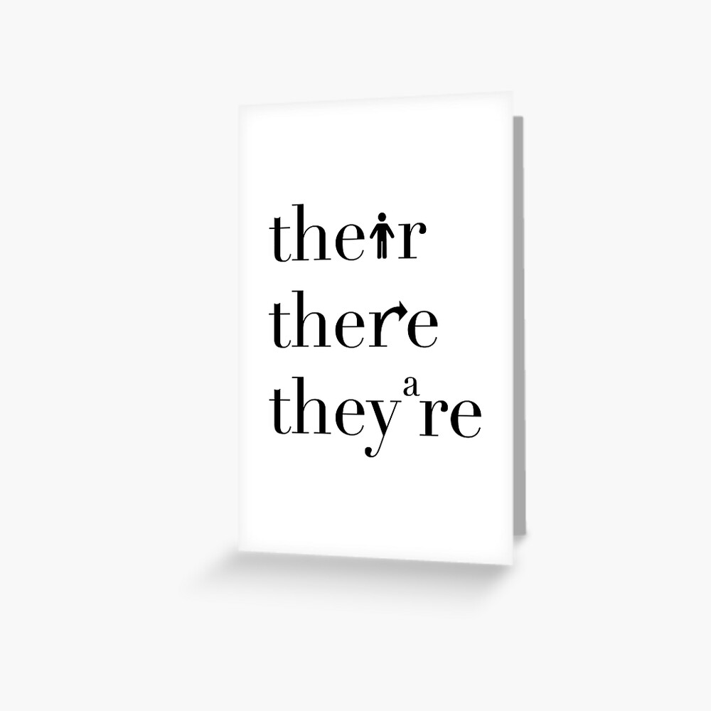 "Their There They're Grammar Police" Greeting Card for Sale by ...