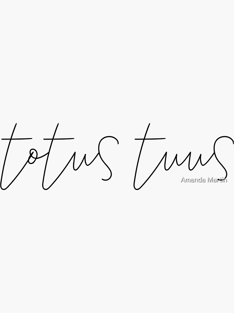 "Totus Tuus" Sticker for Sale by amart14 | Redbubble