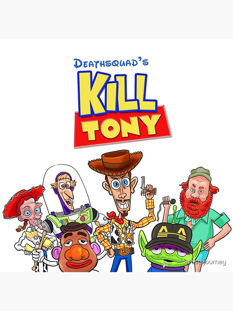 "Deathsquad Presents: Kill Tony Story" Poster by artistsjourney | Redbubble