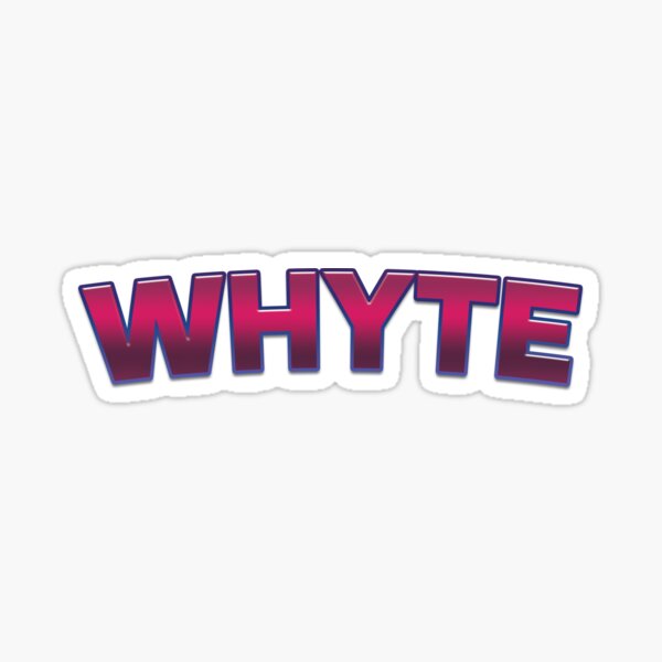Whyte Stickers | Redbubble