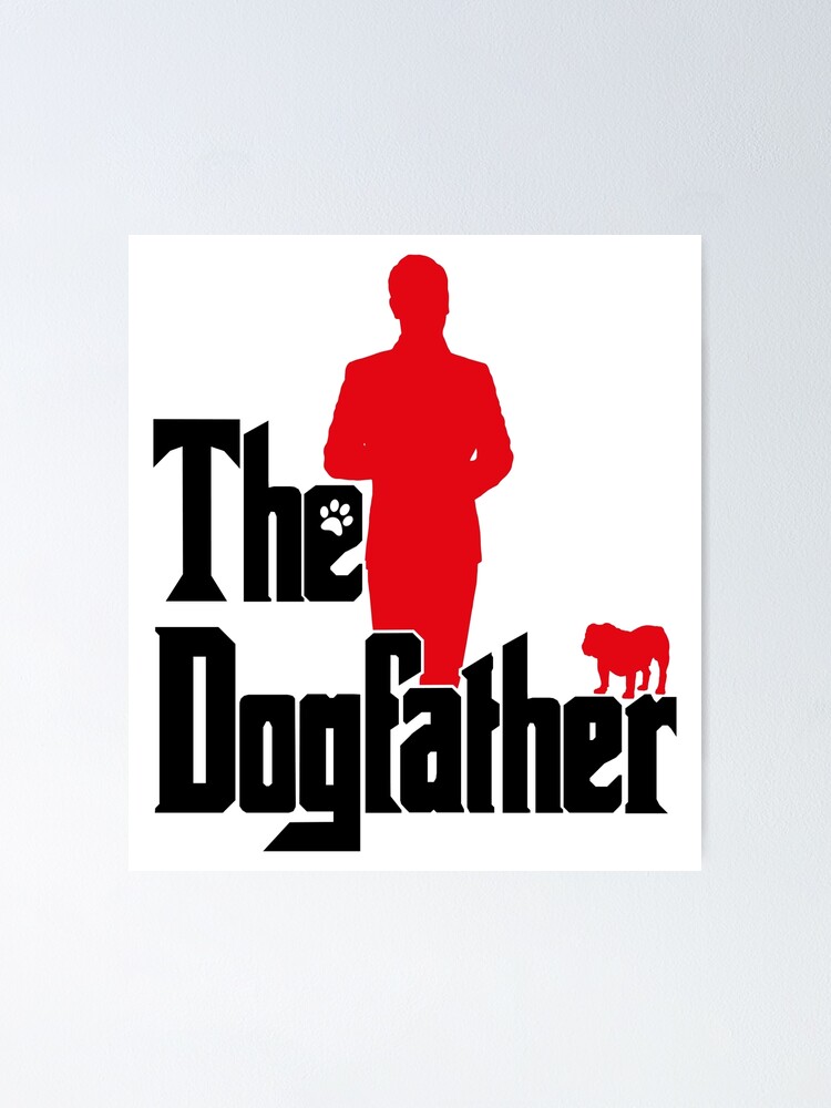 "The Dogfather" Poster for Sale by Akram96 | Redbubble