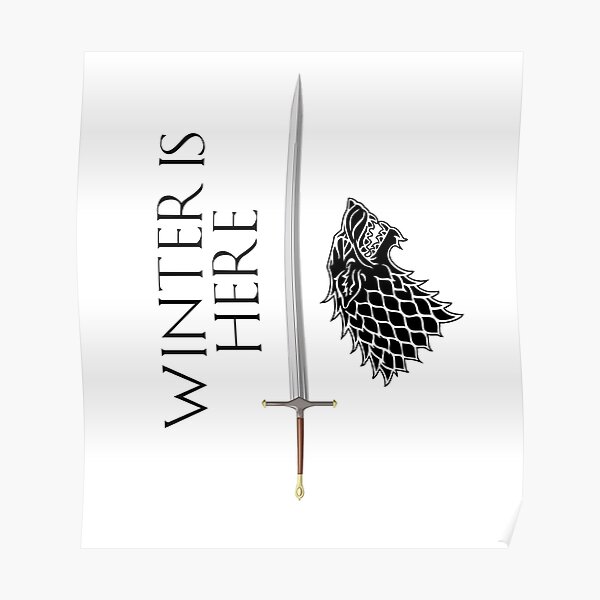" Game of Thrones “Winter is here” quote featuring Ice, the Valyrian ...