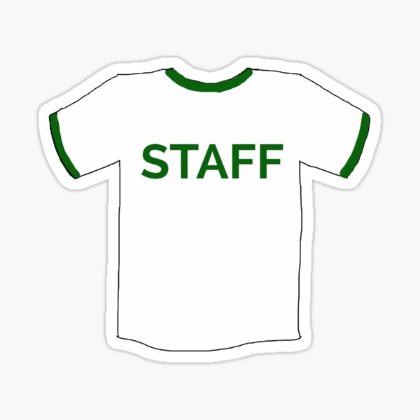 "STAFF TSHIRT DESIGN" Sticker for Sale by laurem21 | Redbubble
