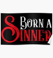 Born Sinner Posters | Redbubble
