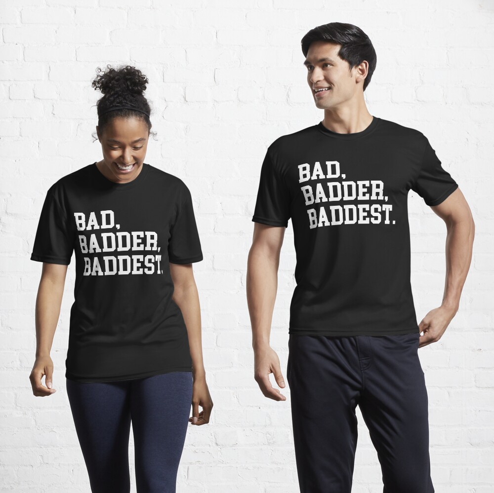 "Bad, Badder, Baddest Quote" Sticker for Sale by quarantine81 | Redbubble