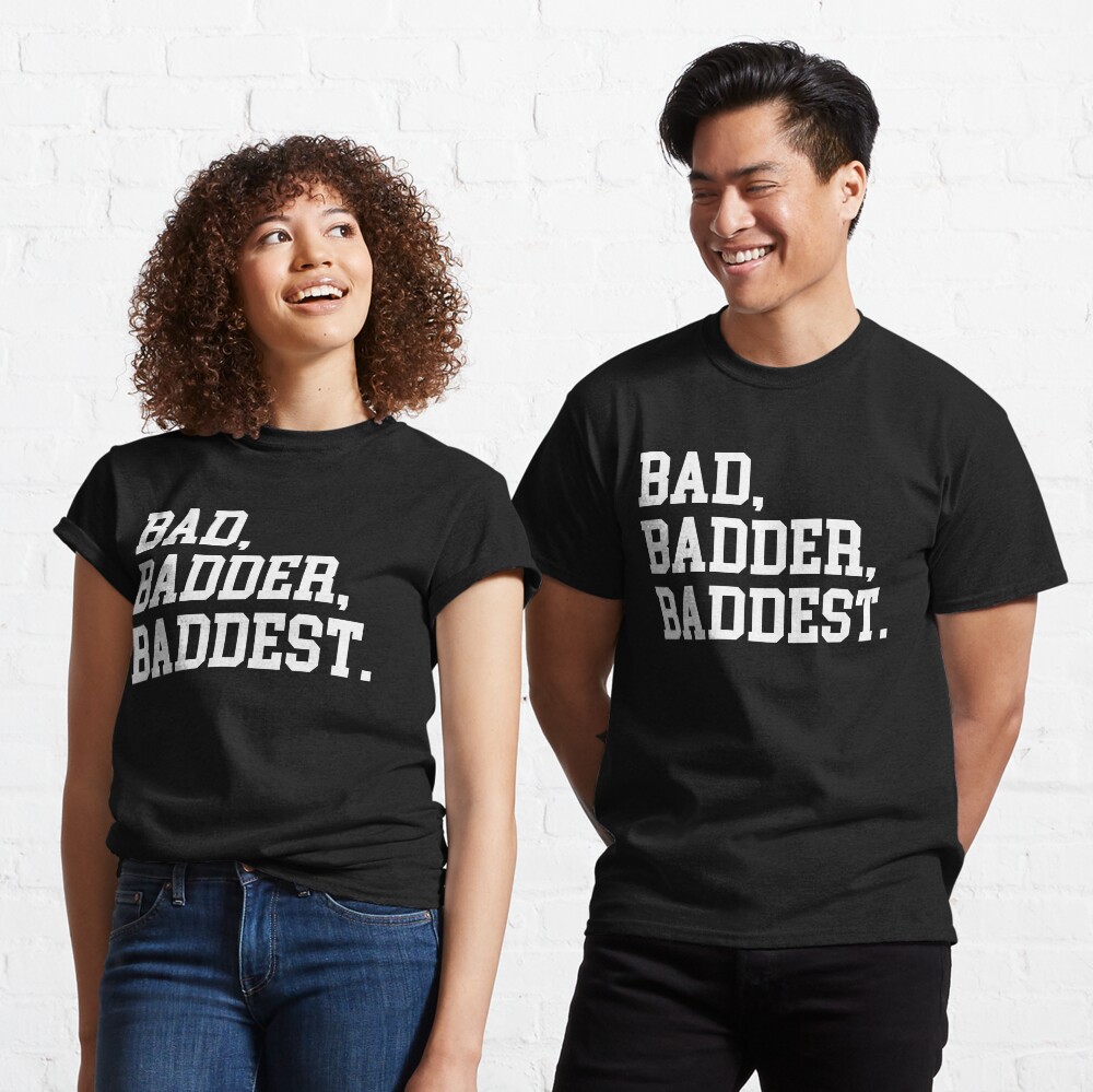 "Bad, Badder, Baddest Quote" Sticker for Sale by quarantine81 | Redbubble
