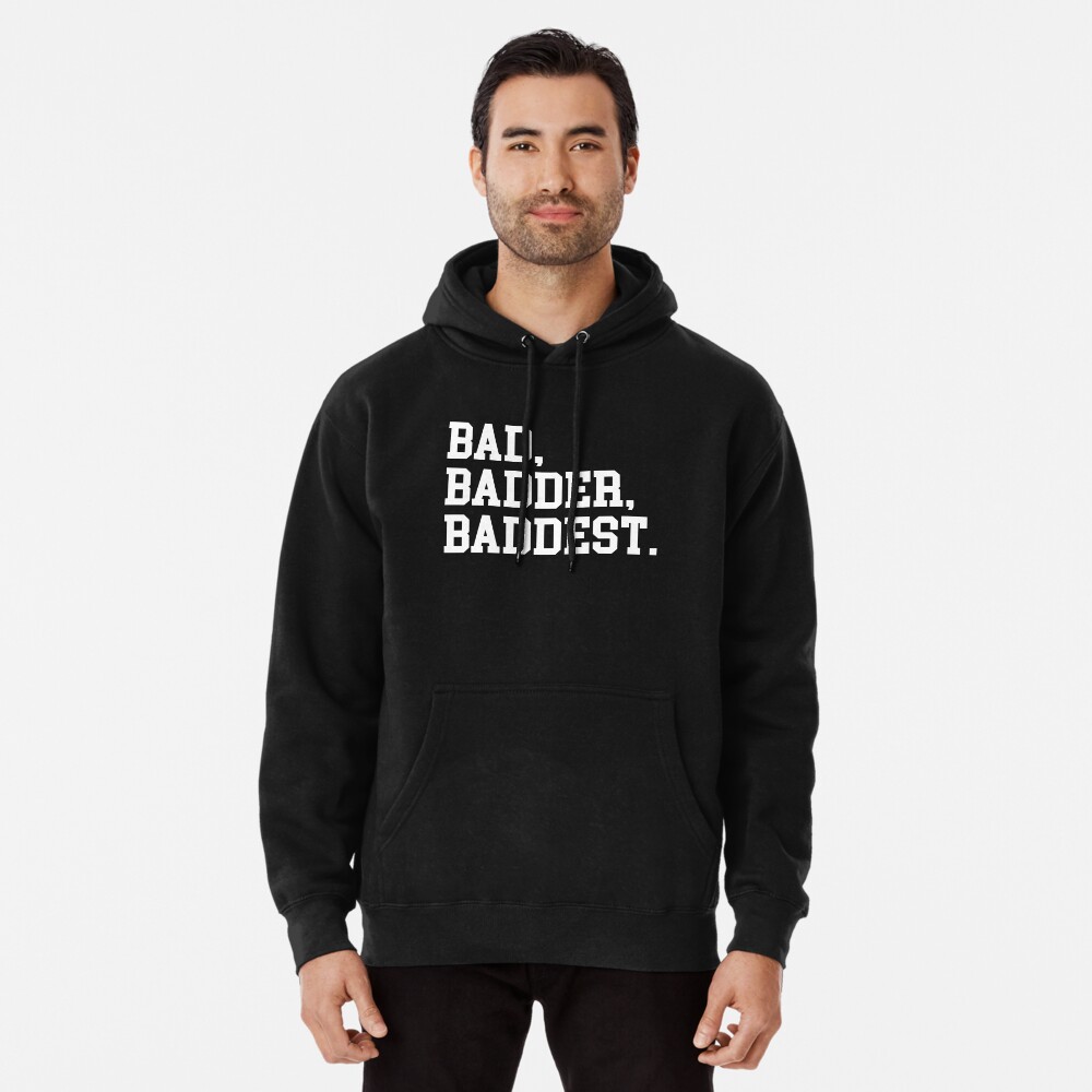 "Bad, Badder, Baddest Quote" Sticker for Sale by quarantine81 | Redbubble