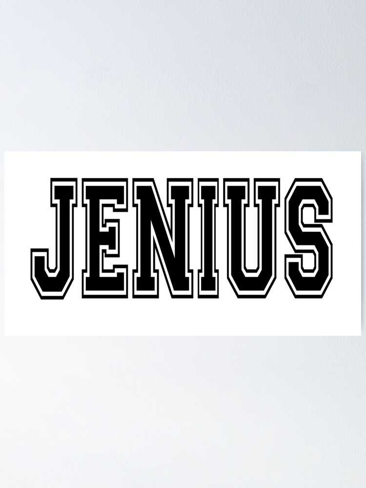 "JENIUS" Poster by sociographix | Redbubble