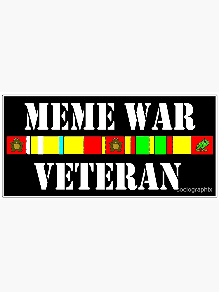 "MEME WAR VETERAN" Poster for Sale by sociographix | Redbubble