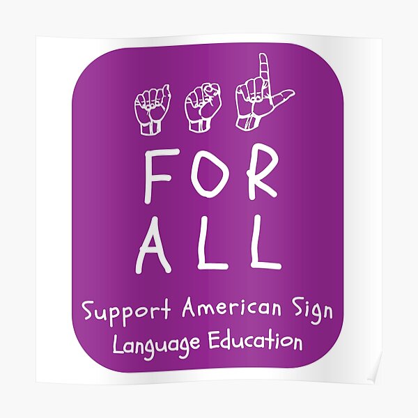 "ASL Styles: ASL For All - Support ASL Education on Purple" Poster by ...