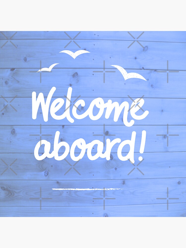 "Welcome Aboard Ships Crew Fun Nautical Design" Sticker by ...