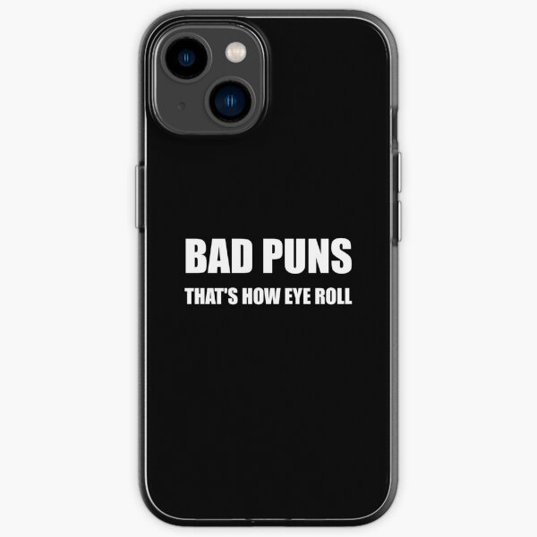 "Bad Puns That Is How Eye Roll Funny" iPhone Case for Sale by ...
