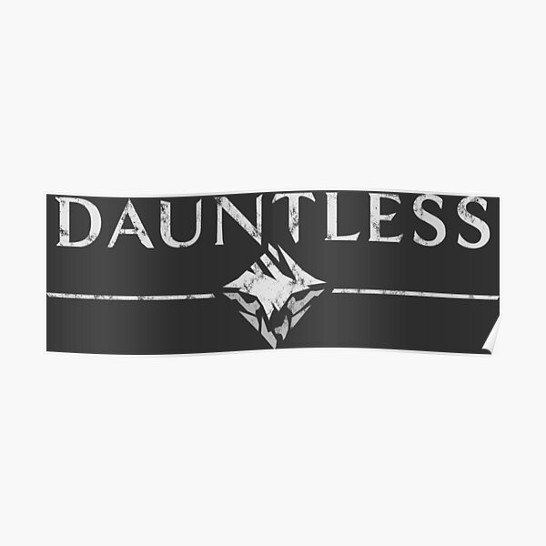 "Dauntless White Distressed Logo" Poster for Sale by BrotherOfPerl ...