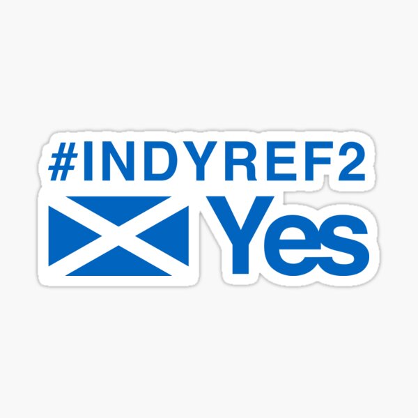 "Scottish Independence Yes Scotland Flag - IndyRef2" Sticker for Sale ...