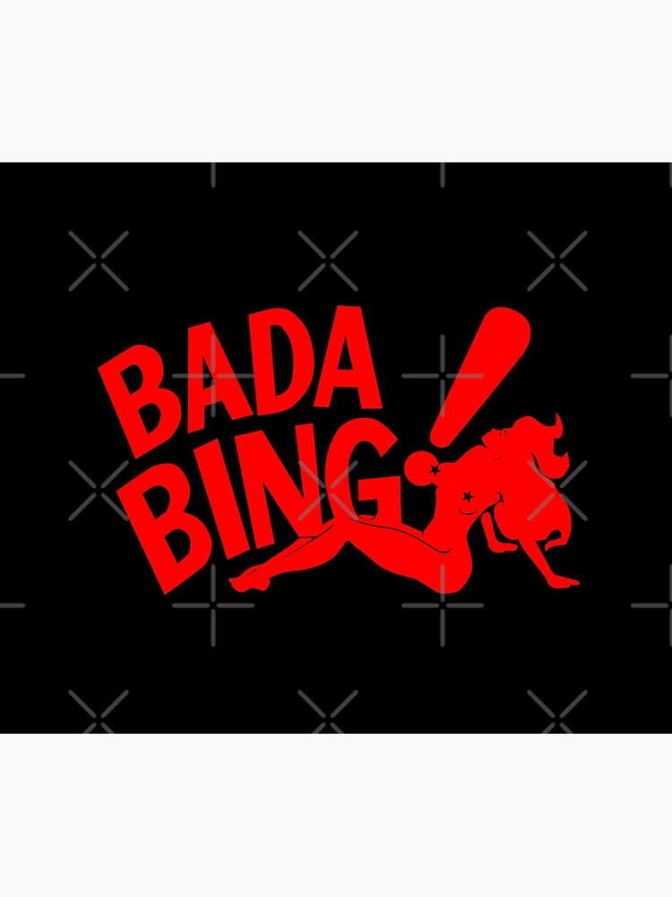 "Bada Bing" Tapestry for Sale by drtees | Redbubble