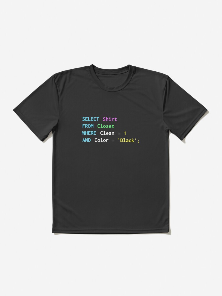 "Funny SQL design for SQL programmers, DBA, and DB admins" Active T-Shirt for Sale by ...