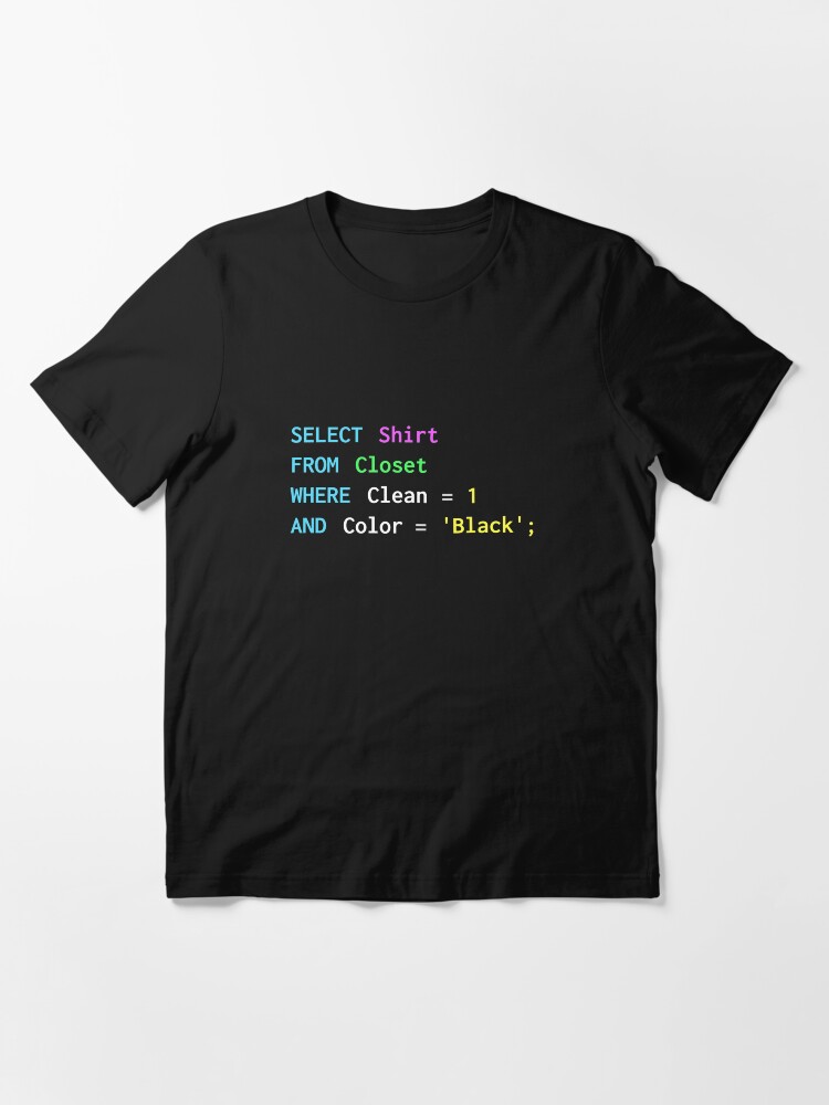 Funny Sql Design For Sql Programmers Dba And Db Admins T Shirt For Sale By Farhanhafeez