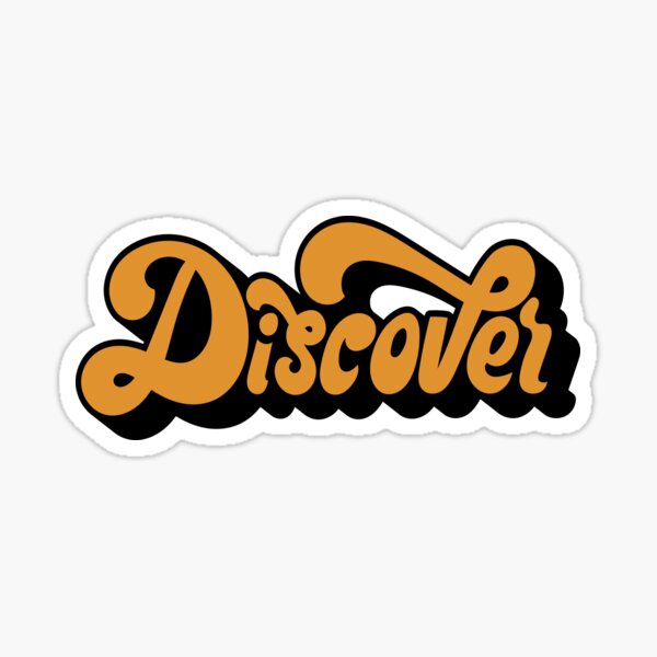 "DISCOVER" Sticker by MallsD | Redbubble