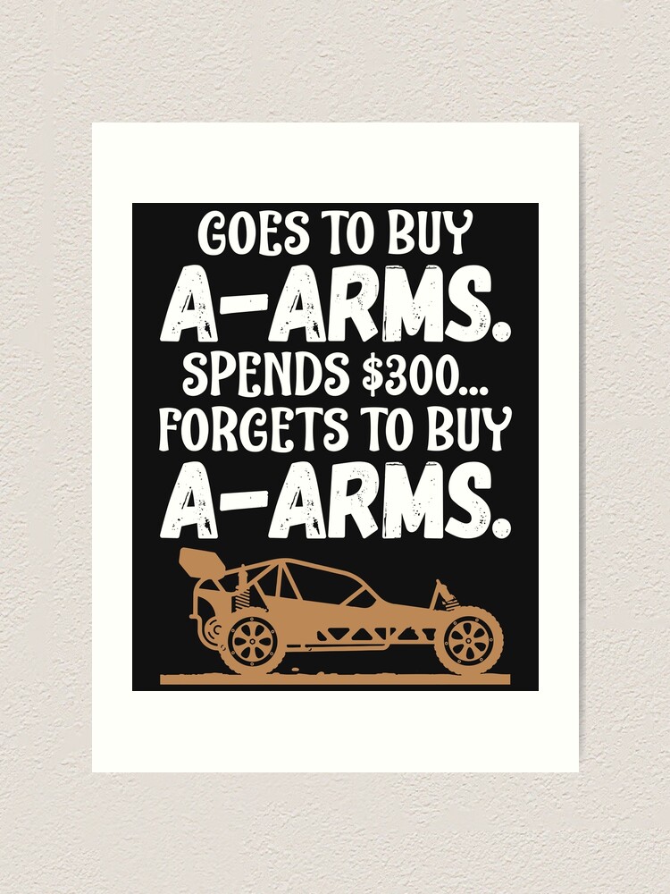 "Funny RC R C Car Radio Control Racing Forgot A Arms Meme" Art Print by ...