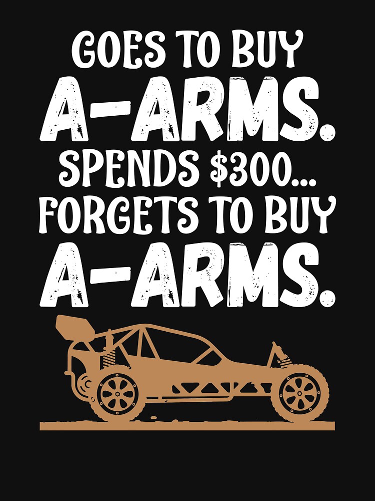 "Funny RC R C Car Radio Control Racing Forgot A Arms Meme" T-shirt for ...