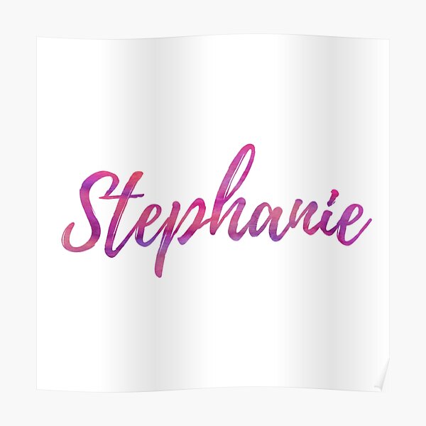 "Stephanie" Poster for Sale by msawyer | Redbubble