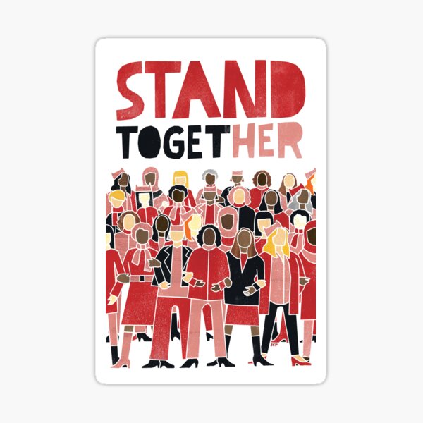 "Stand Together For Our Rights" Sticker for Sale by JCPhillipps | Redbubble