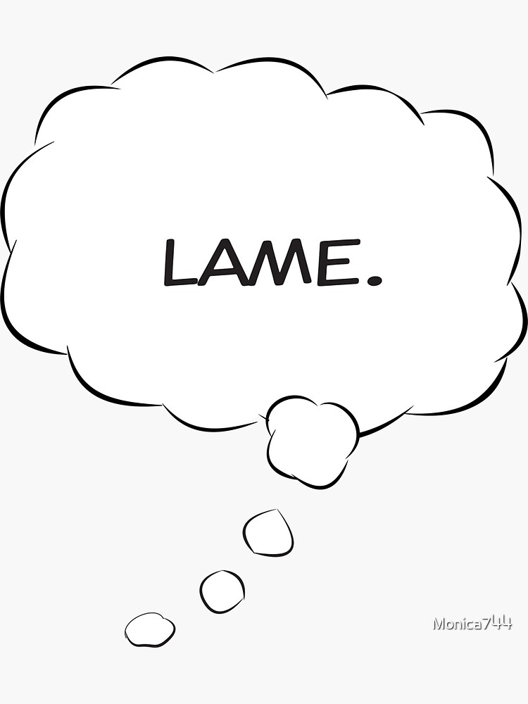 "Lame comic strip bubble" Sticker for Sale by Monica744 | Redbubble
