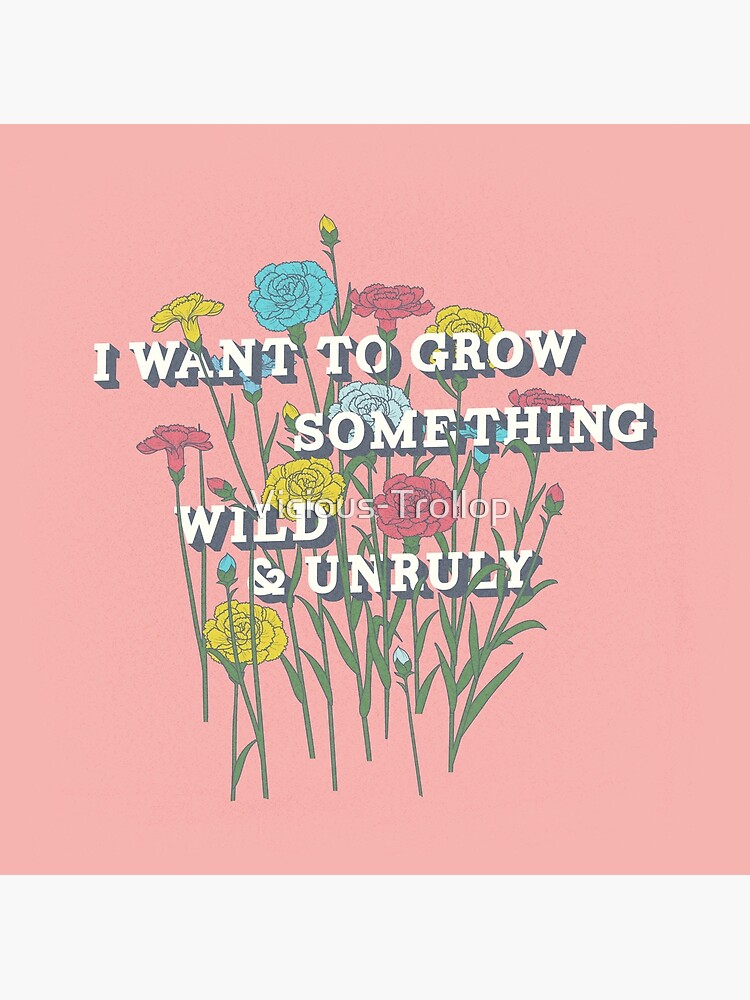 "Wild & Unruly" Poster for Sale by Vicious-Trollop | Redbubble
