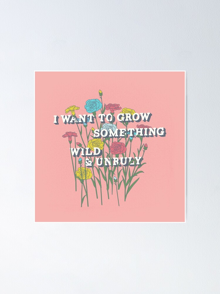 "Wild & Unruly" Poster for Sale by Vicious-Trollop | Redbubble