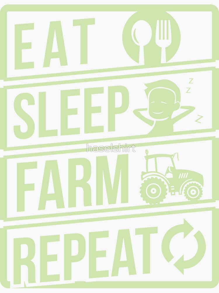 "Farming Farm Eat Sleep Repeat Farmer" Sticker by haselshirt | Redbubble